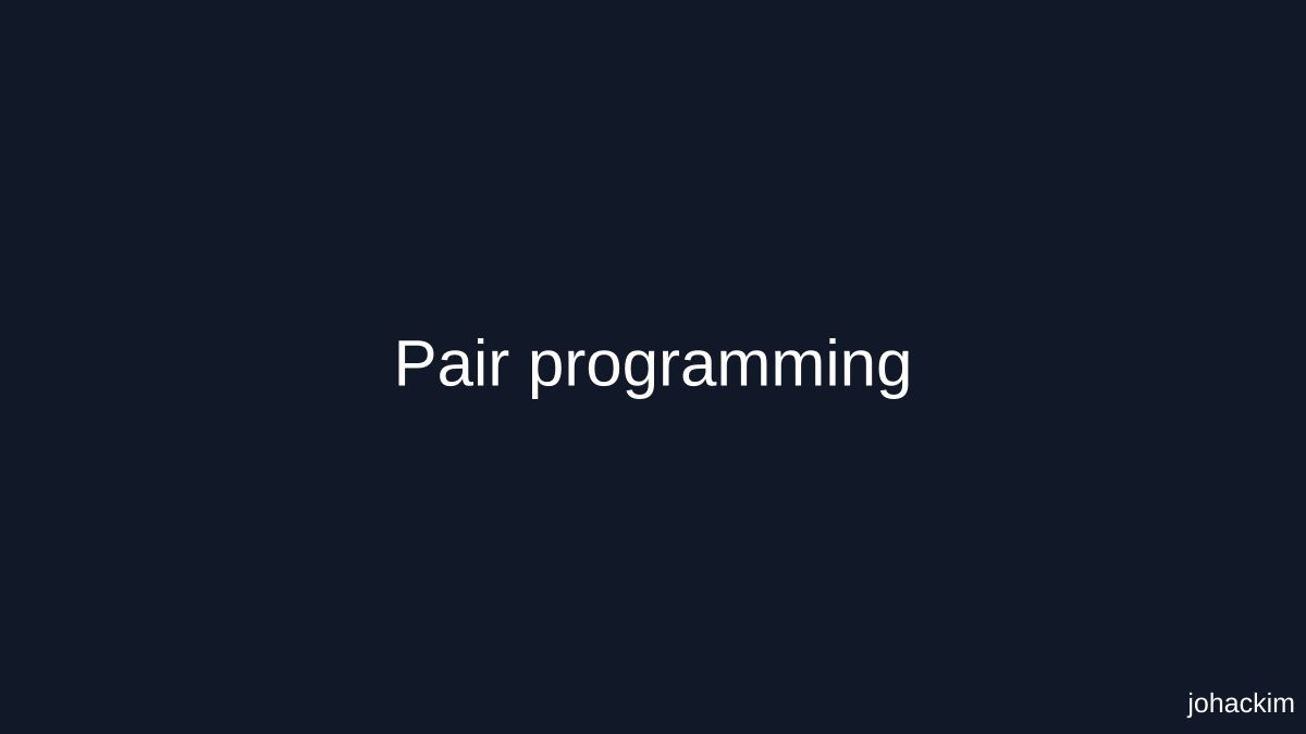 Pair programming | Johackim - Hacker indépendant
